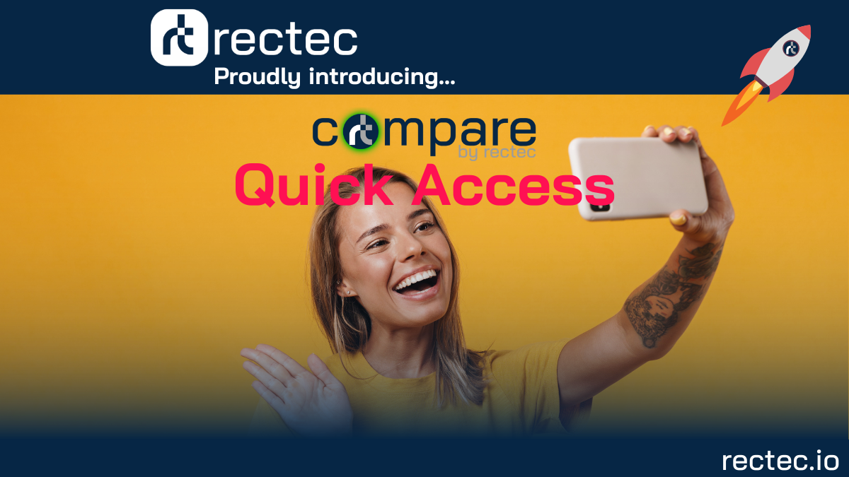 Introducing Rectec Compare “Quick Access”