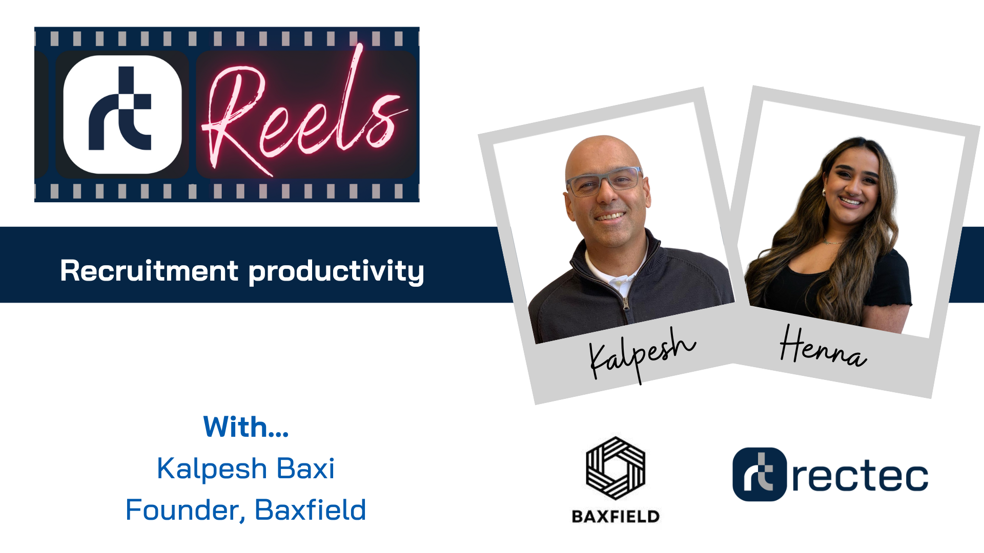 Rectec Reels with Kalpesh Baxi, Baxfield | Rectec